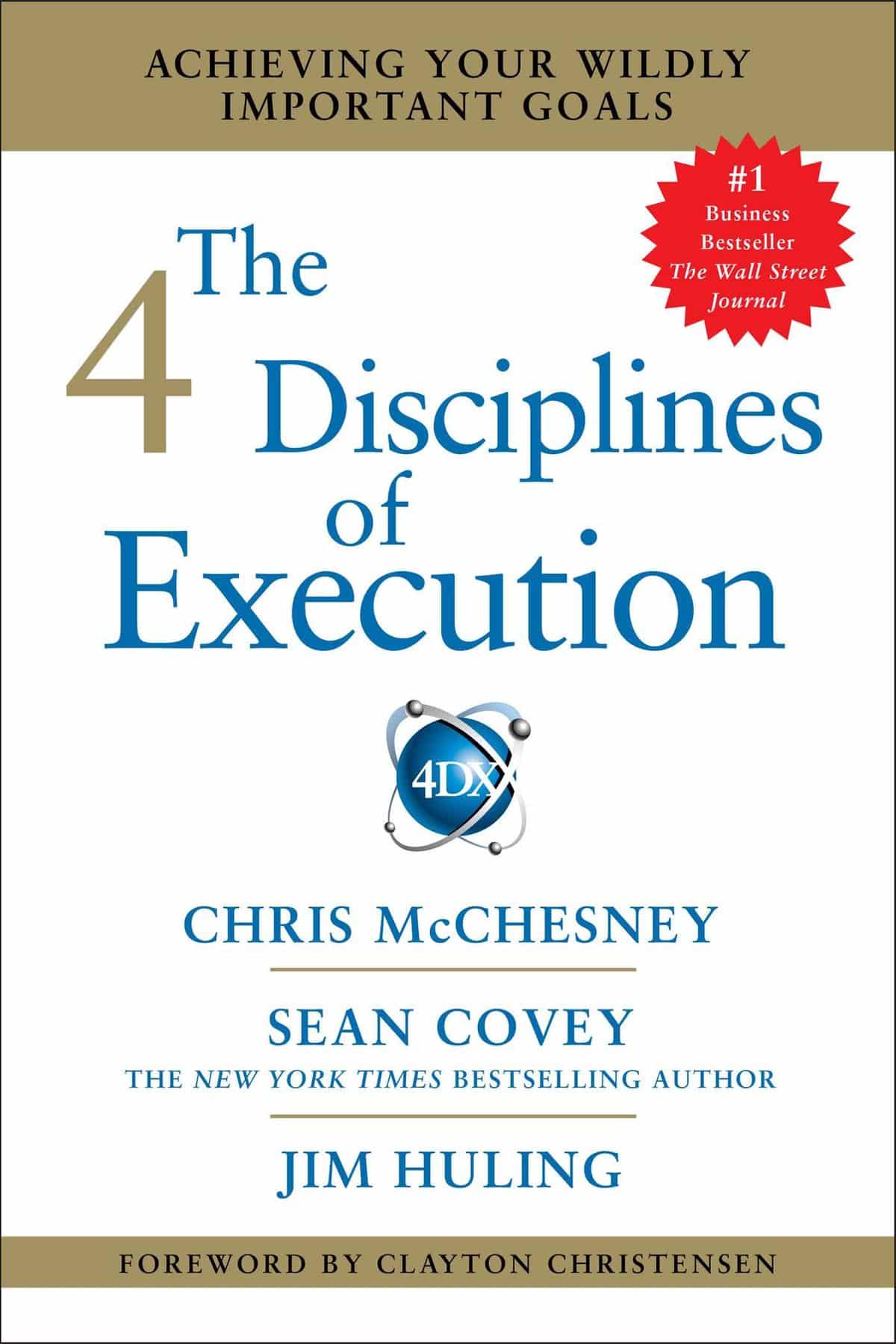 The 4 Disciplines of Execution - Chris McChesney, Sean Covey, Jim ...